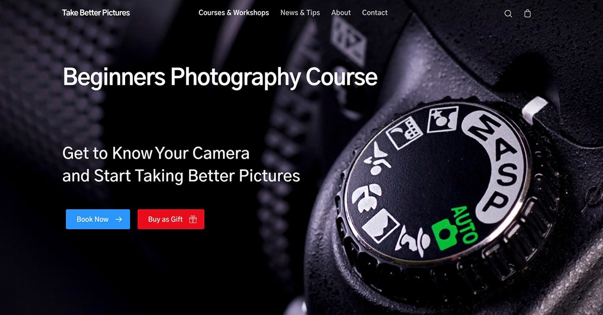 Beginners Photography Course - Start Taking Better Pictures